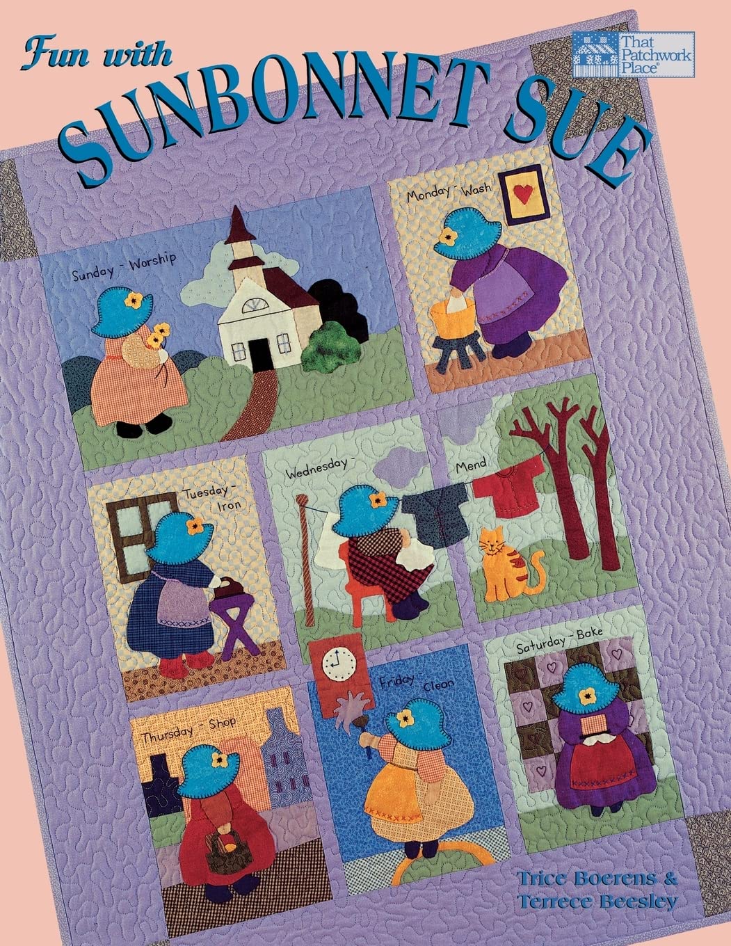Fun With Sunbonnet Sue: Beesley, Terrece, Boerens, Trice, That ...
