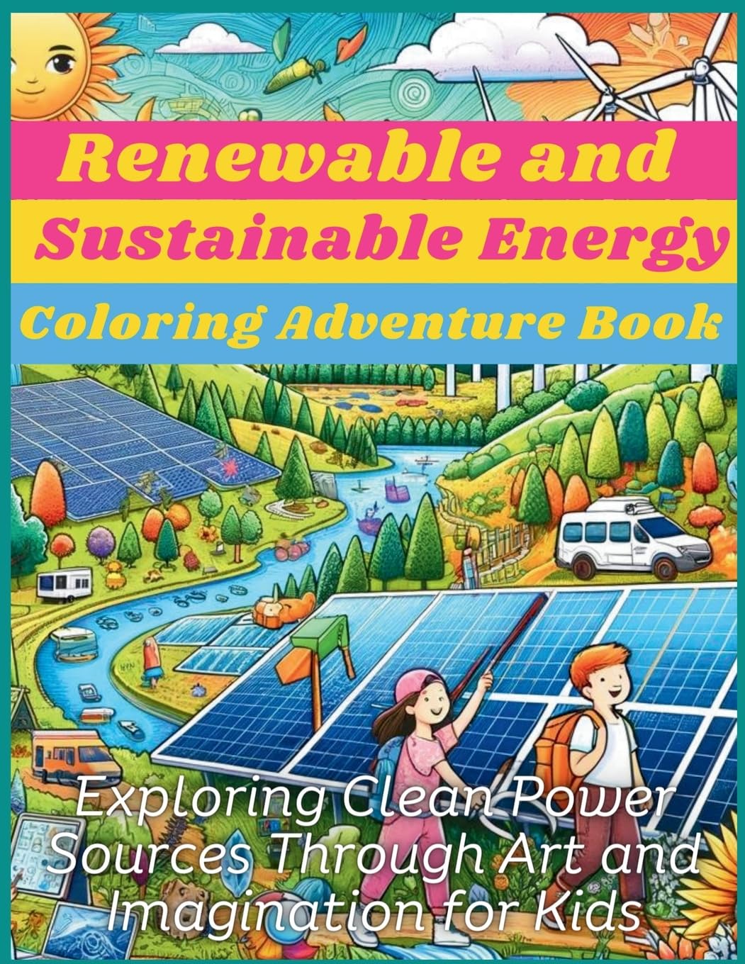 Renewable and Sustainable Energy Coloring Adventure Book: Exploring ...