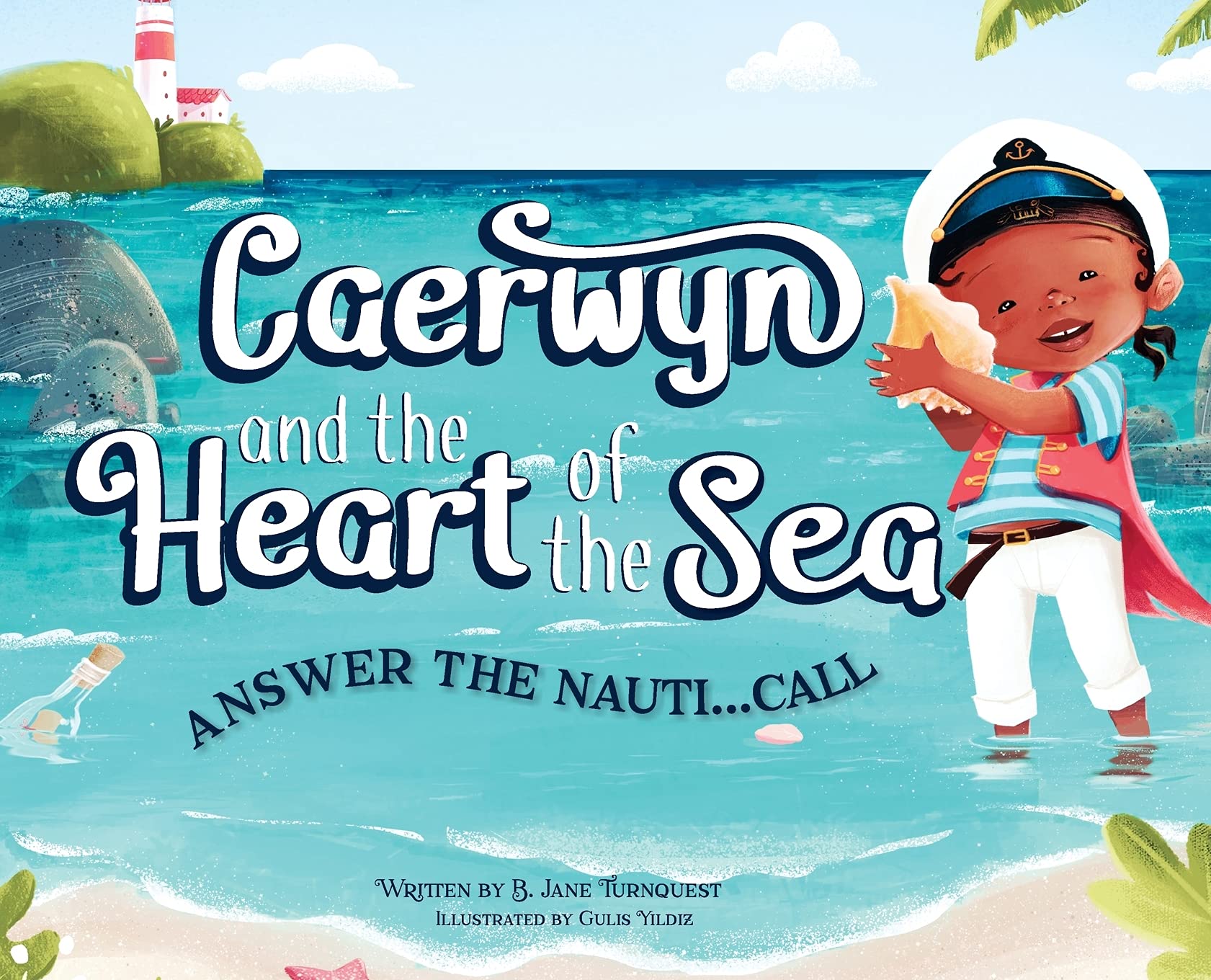 Caerwyn and The Heart of The Sea: Turnquest, B Jane: 9781736870228 ...