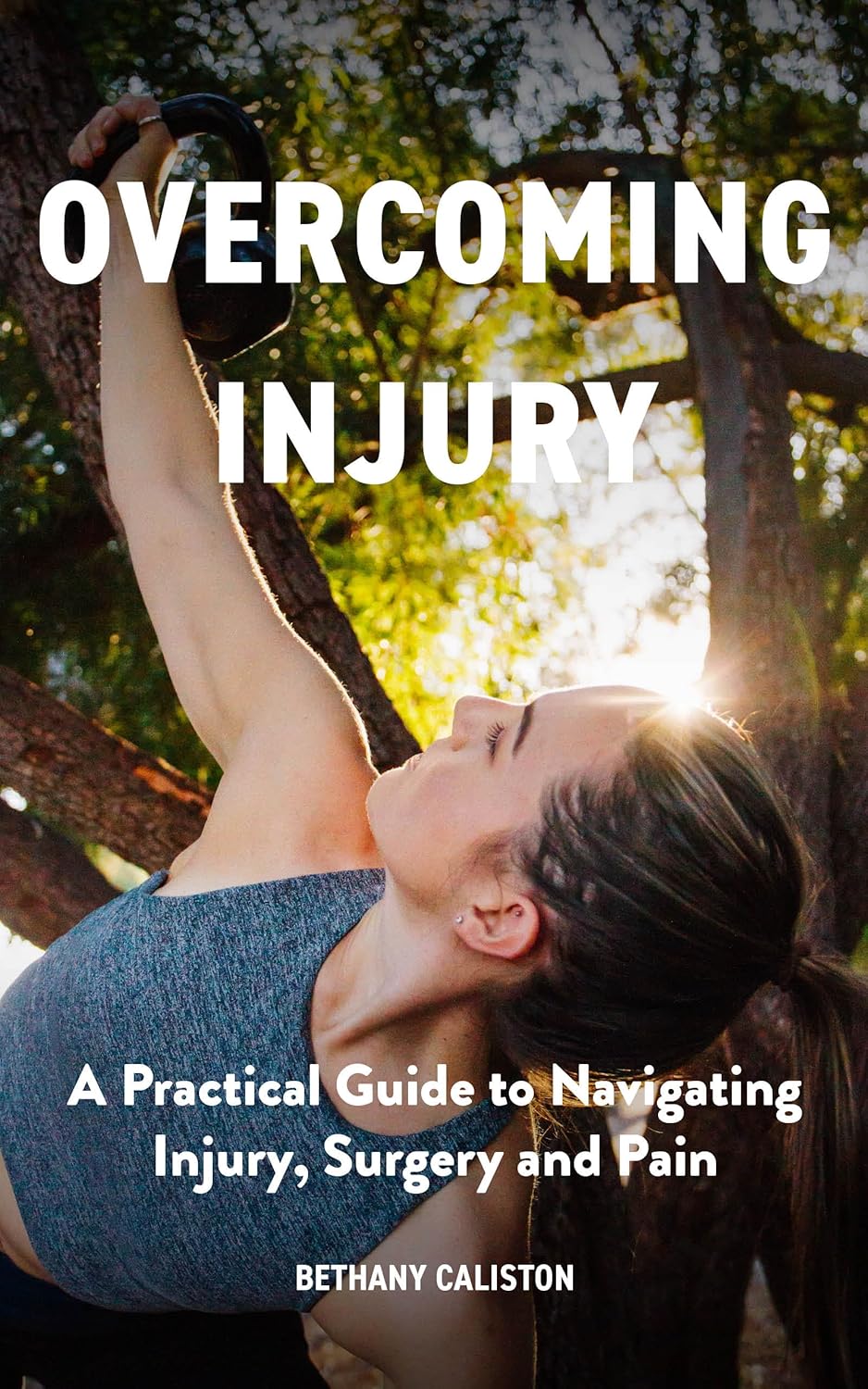 Amazon.com: Overcoming Injury: A Practical Guide to Navigating Injury ...