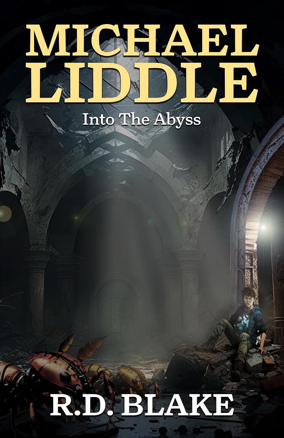 Michael Liddle: Into the Abyss - Kindle edition by Blake, R.D ...