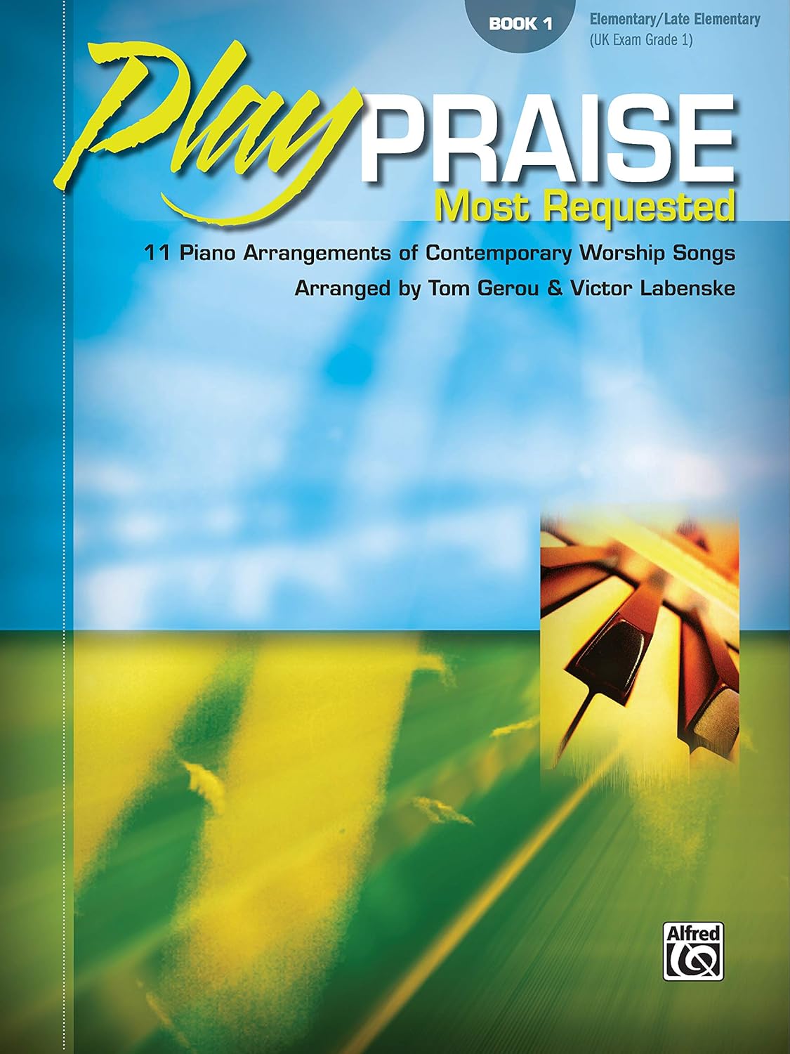 Play Praise - Most Requested, Bk 1: 11 Piano Arrangements of ...