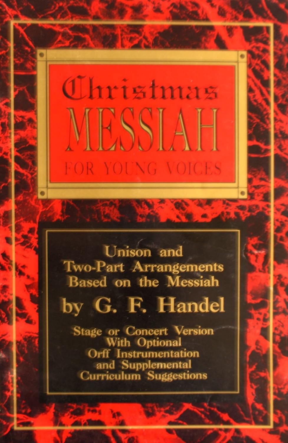 Christmas Messiah for Young Voices: Unison and Two-Part Arrangements ...