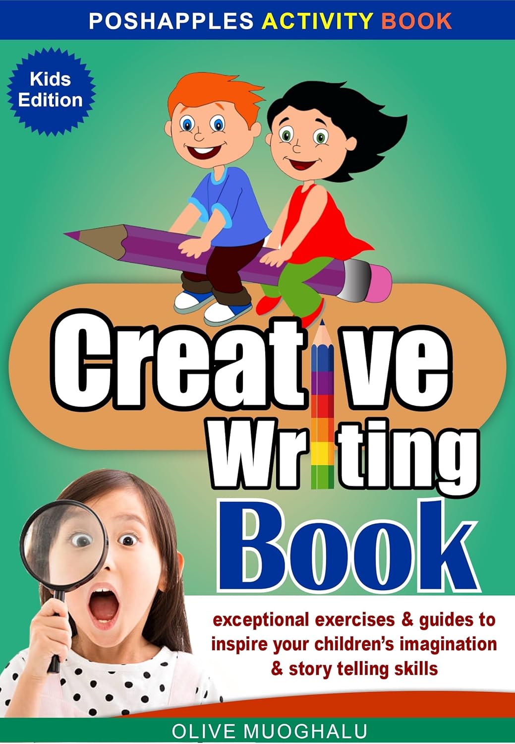 Creative Writing Book: Pupils Creative Writing Book eBook : MUOGHALU ...
