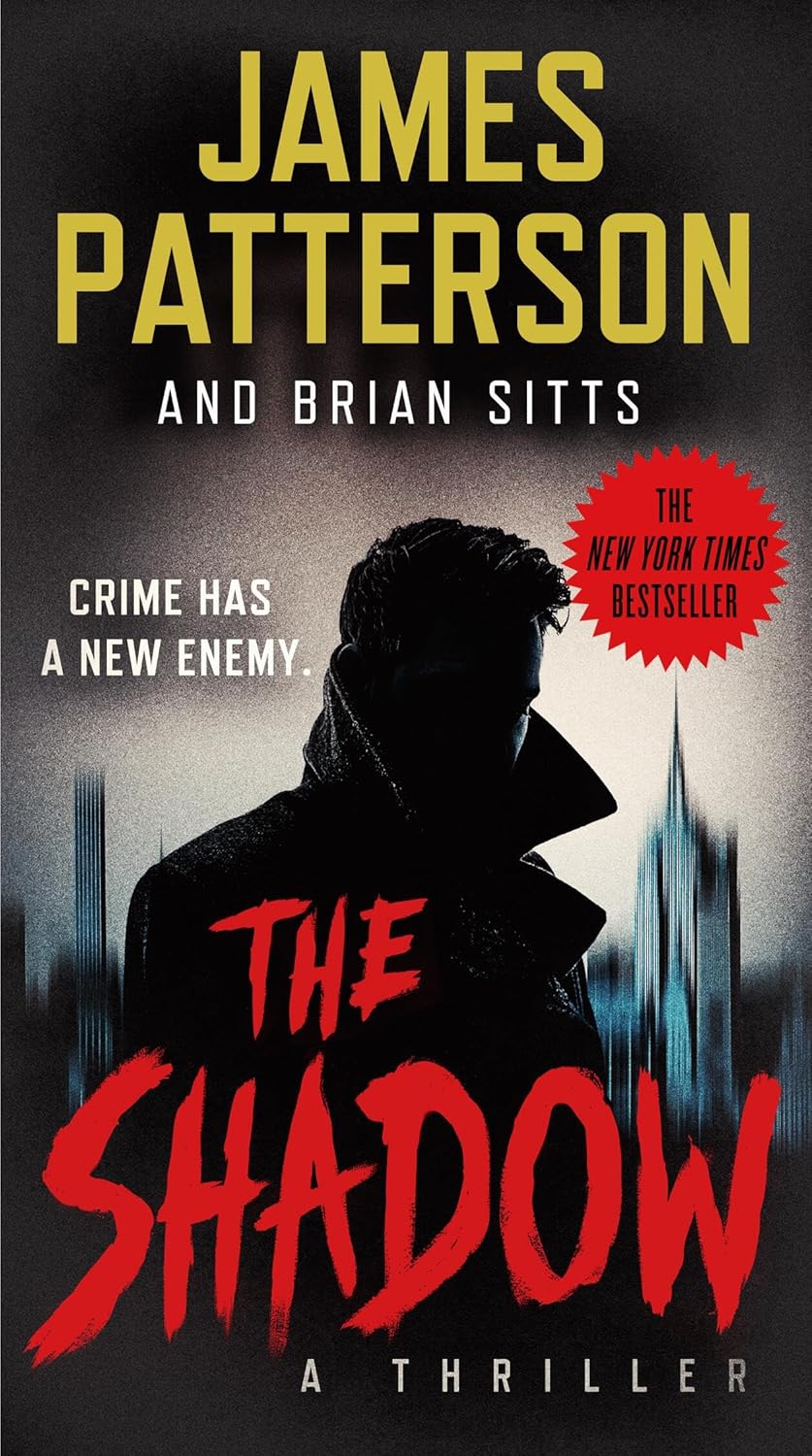 Amazon.com: The Shadow: 9781538703946: Patterson, James, Sitts, Brian ...