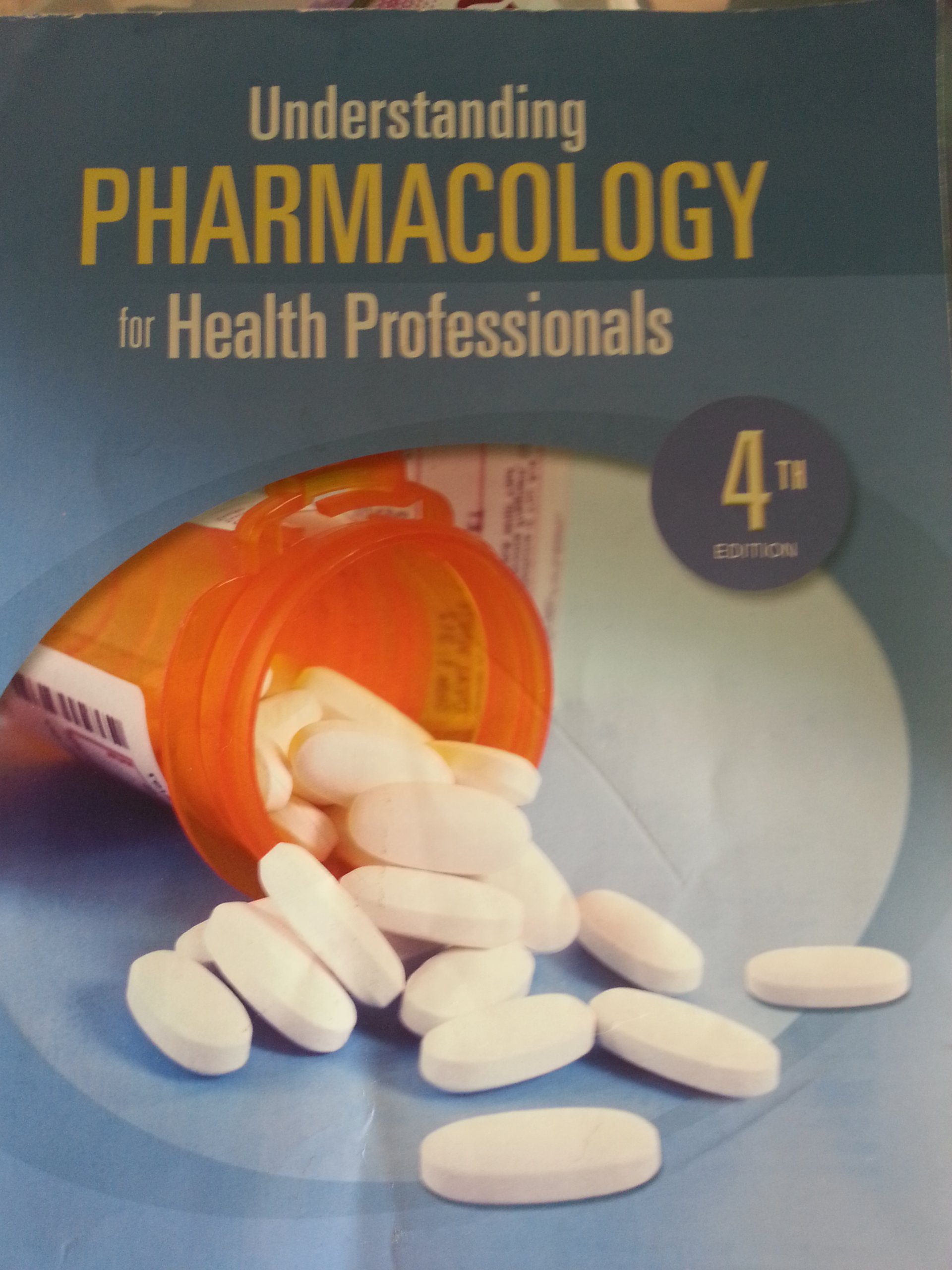 Understanding Pharmacology for Health Professionals (4th Edition ...