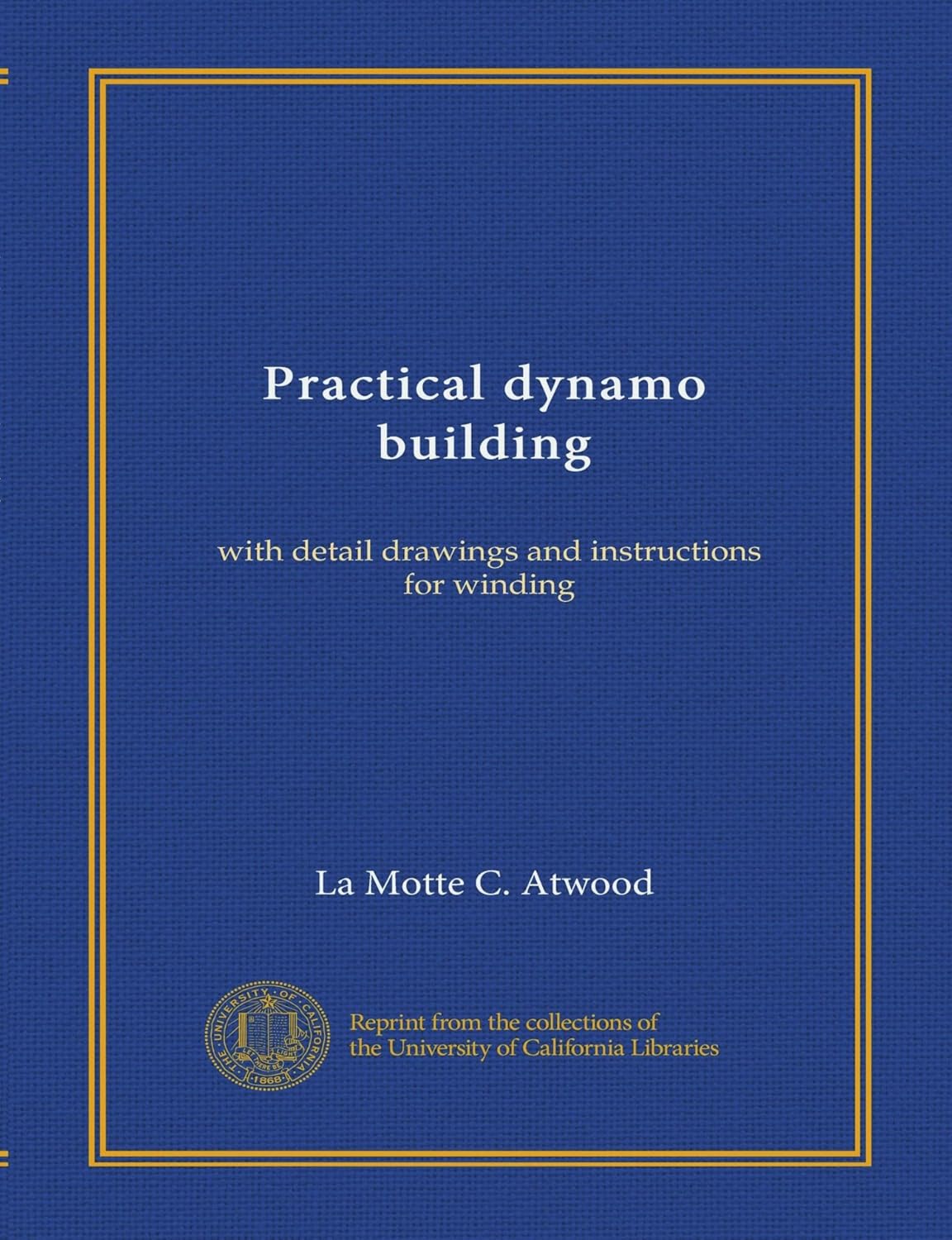 Practical dynamo building: with detail drawings and instructions for ...