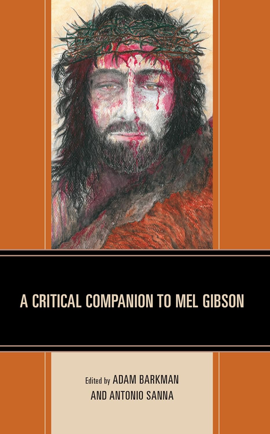 A Critical Companion to Mel Gibson (Critical Companions to Contemporary ...