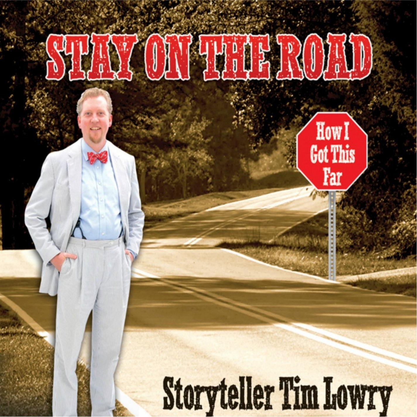 Storyteller Tim Lowry - Stay on the Road - Amazon.com Music