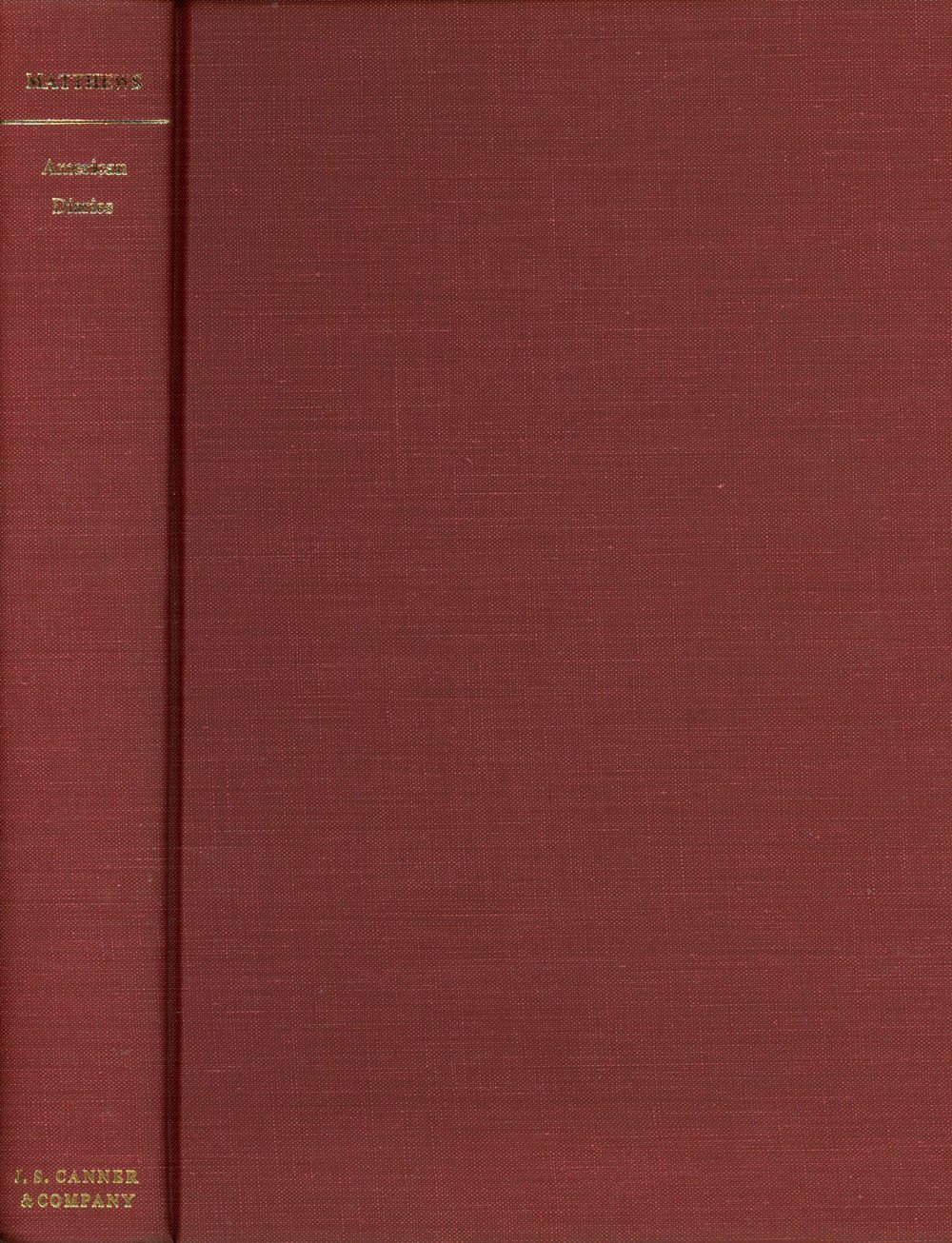 American Diaries: An Annotated Bibliography of American Diaries Written ...