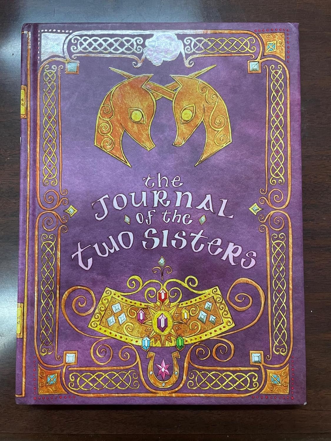 My Little Pony: The Journal of the Two Sisters: The Official Chronicles ...