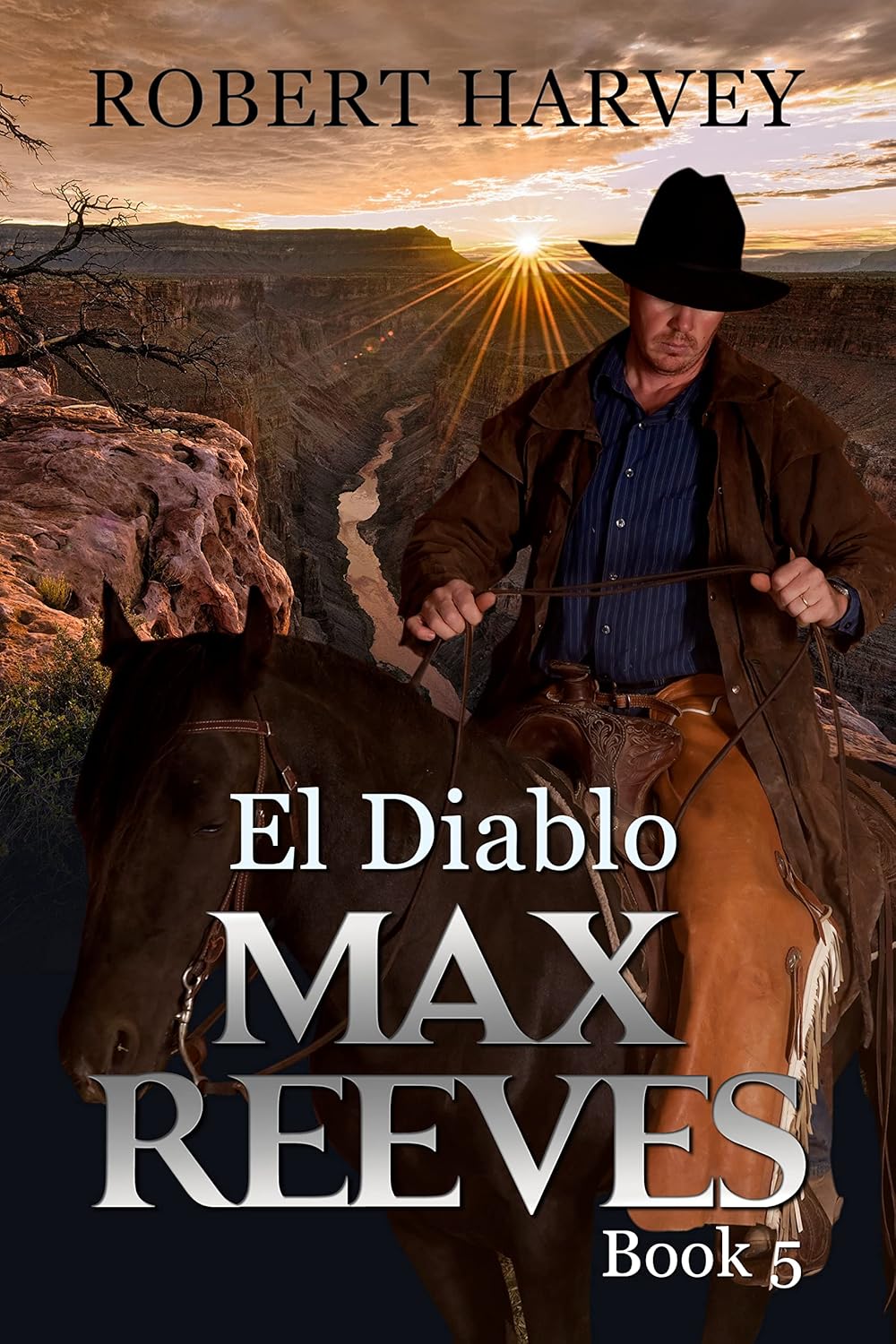 El Diablo: Max Reeves Book 5: Classic Western and Frontier Adventure ...