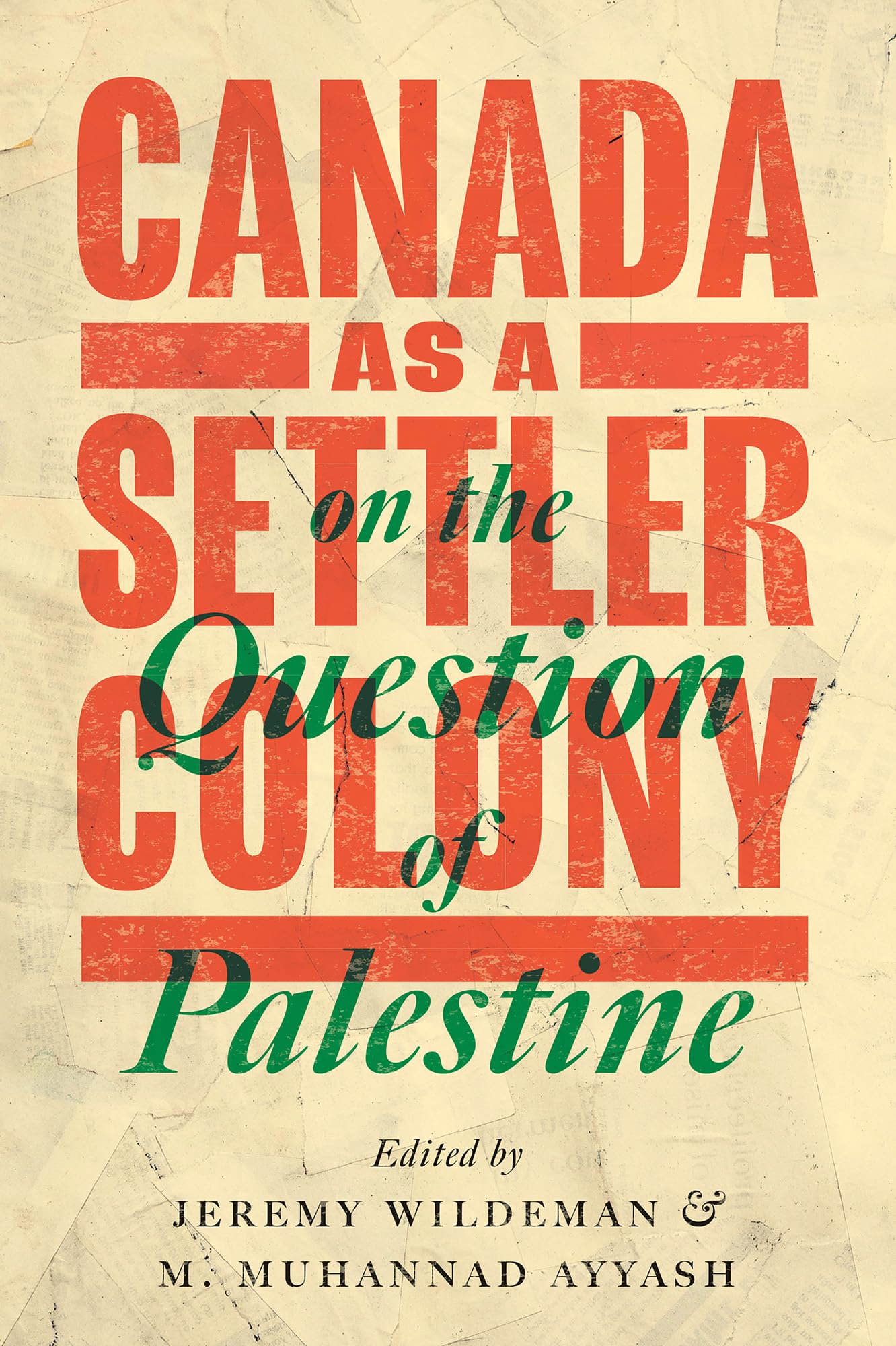 Canada as a Settler Colony on the Question of Palestine: Wildeman ...