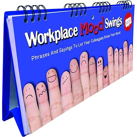 Workplace Mood Swings Flip Book: Phrases And Sayings To Let Your ...