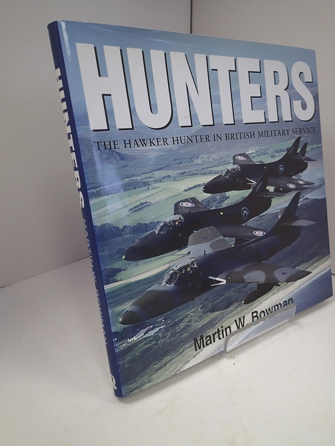 Hunters: The Hawker Hunter in British Military Service: Amazon.co.uk ...