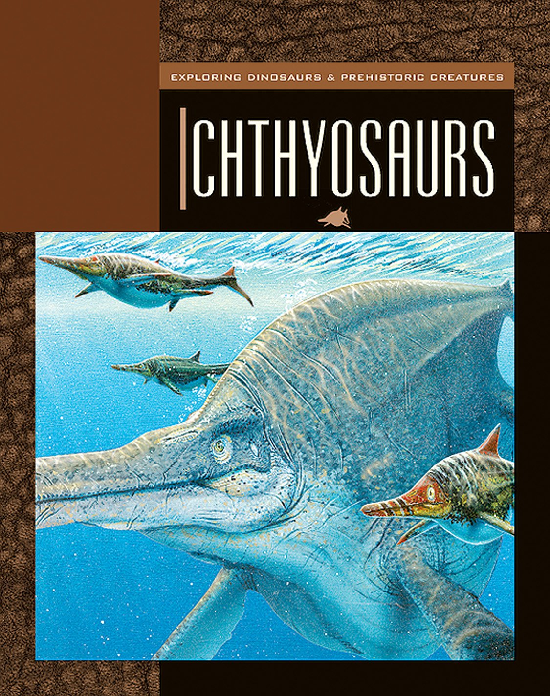 Ichthyosaurs (Exploring Dinosaurs and Prehistoric Creatures) eBook ...