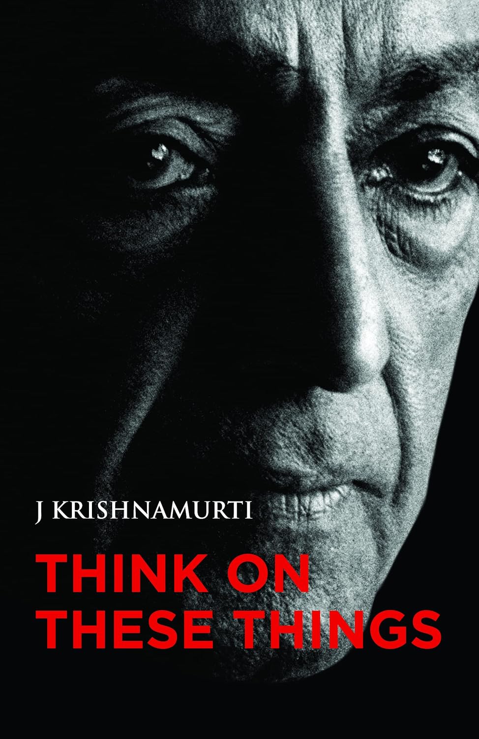 Think on these things : J. Krishnamurti: Amazon.in: Books