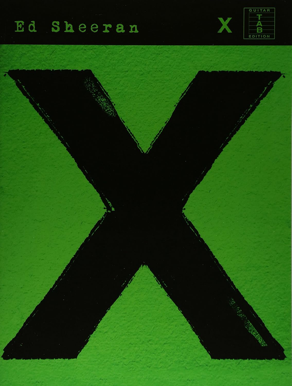 Ed Sheeran: X (TAB) (Guitar Tab): X (Guitar TAB): Amazon.co.uk: Ed ...