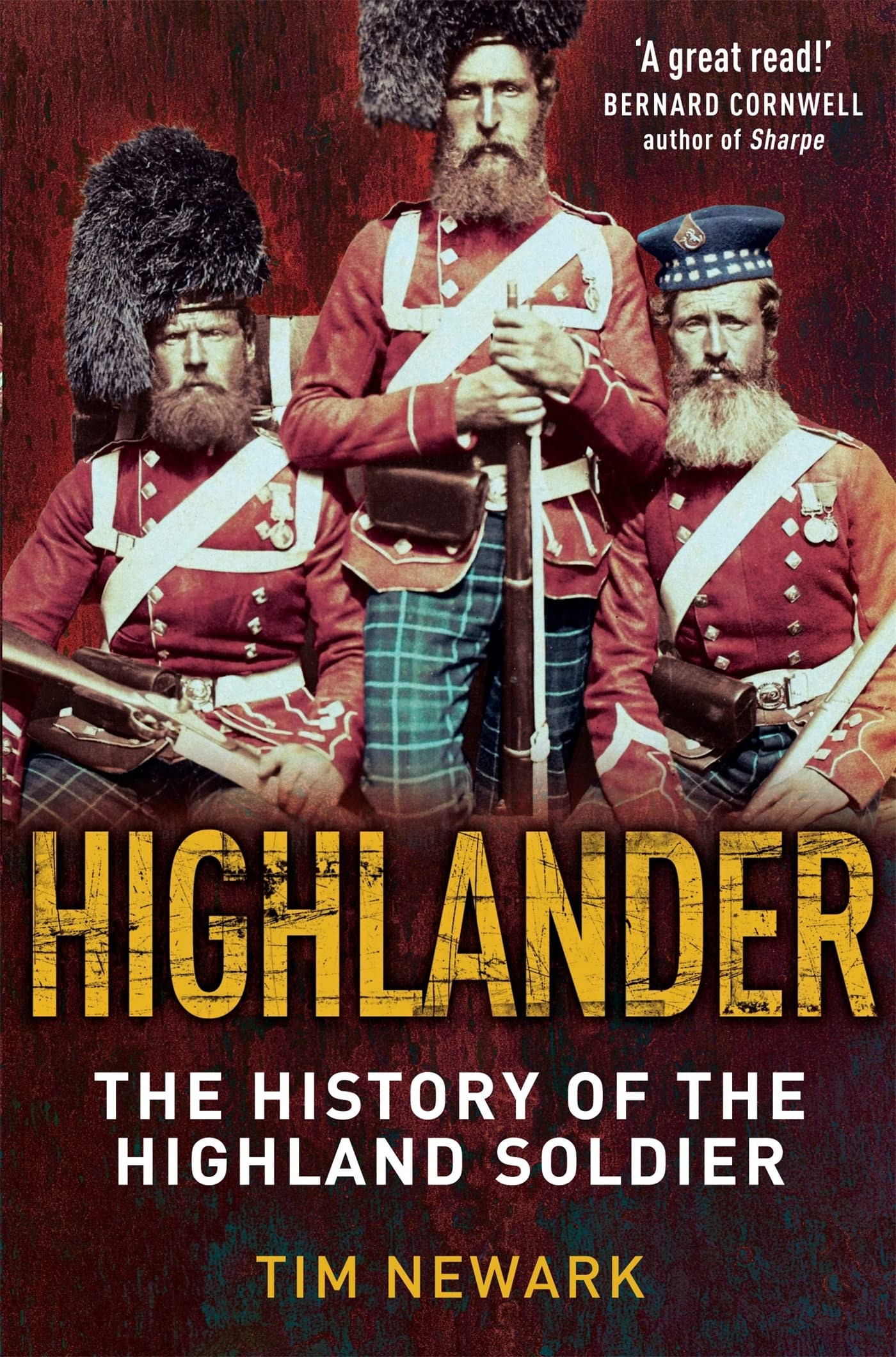Highlander: The History of The Legendary Highland Soldier: Amazon.co.uk ...