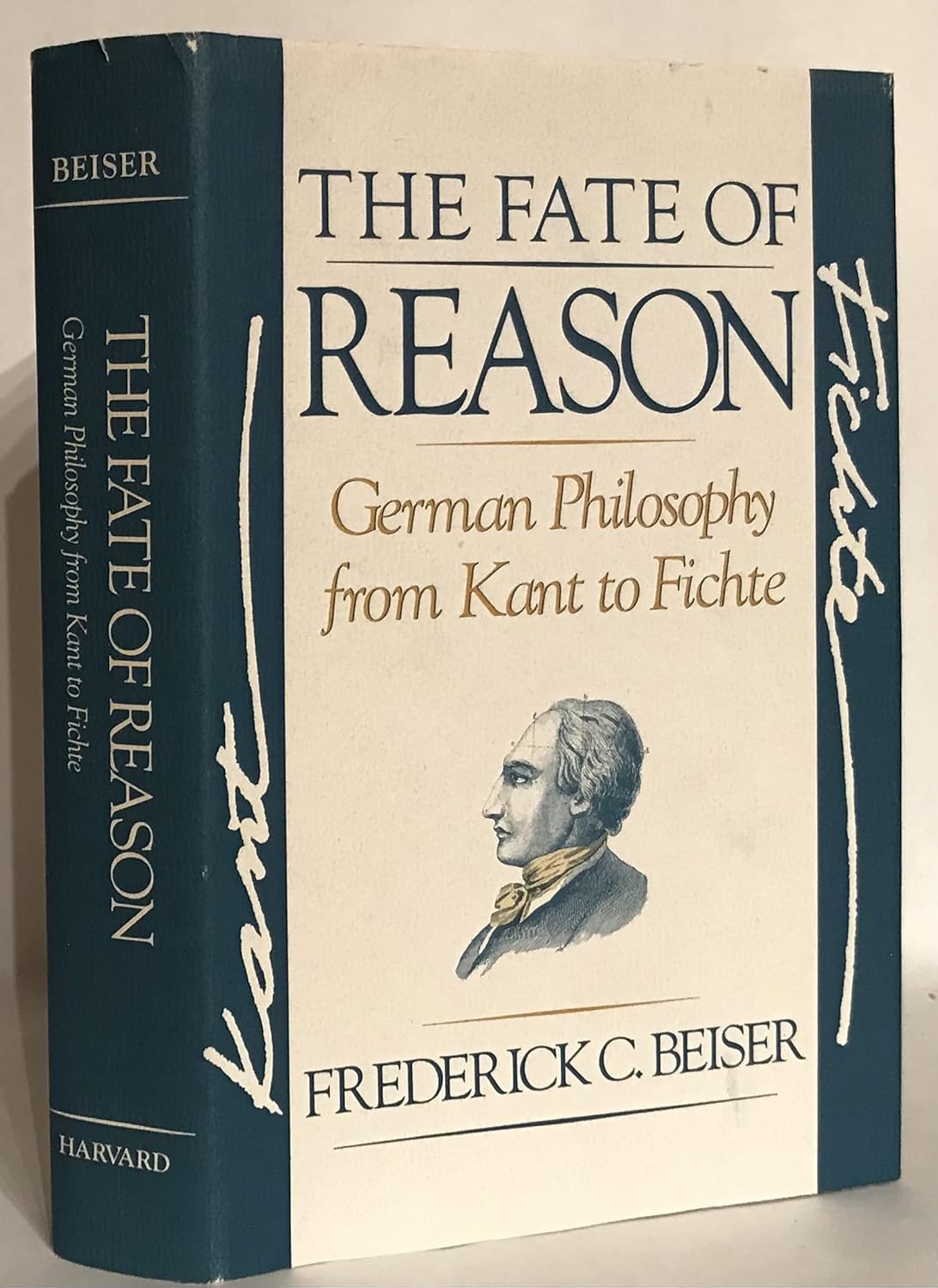 The Fate of Reason: German Philosophy from Kant to Fichte: Beiser ...
