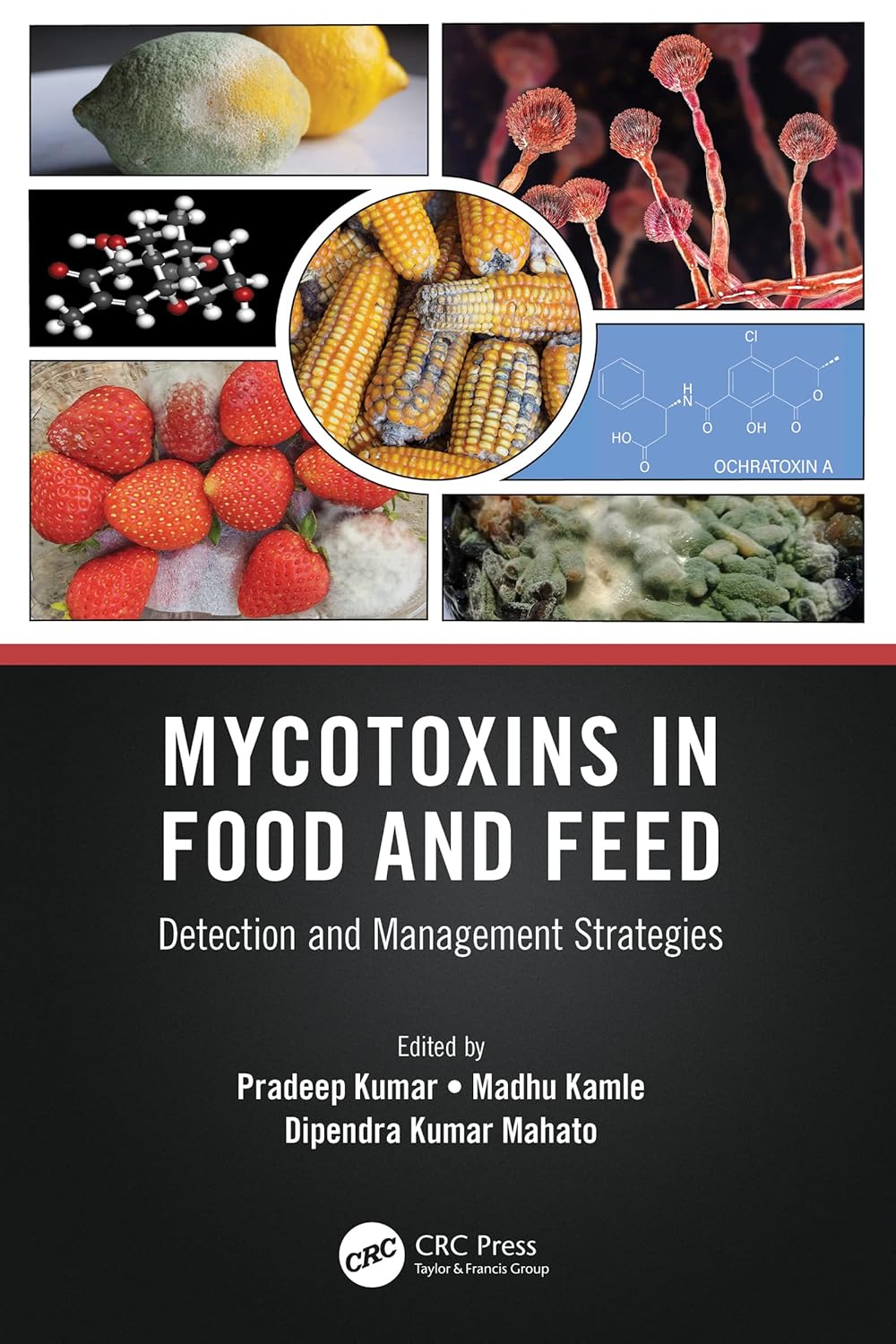 Mycotoxins in Food and Feed: Detection and Management Strategies eBook ...