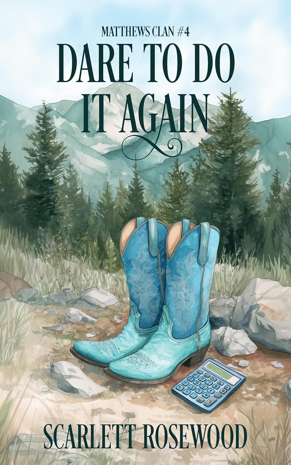 DARE TO DO IT AGAIN (THE MATTHEWS CLAN Book 4) eBook : Rosewood ...