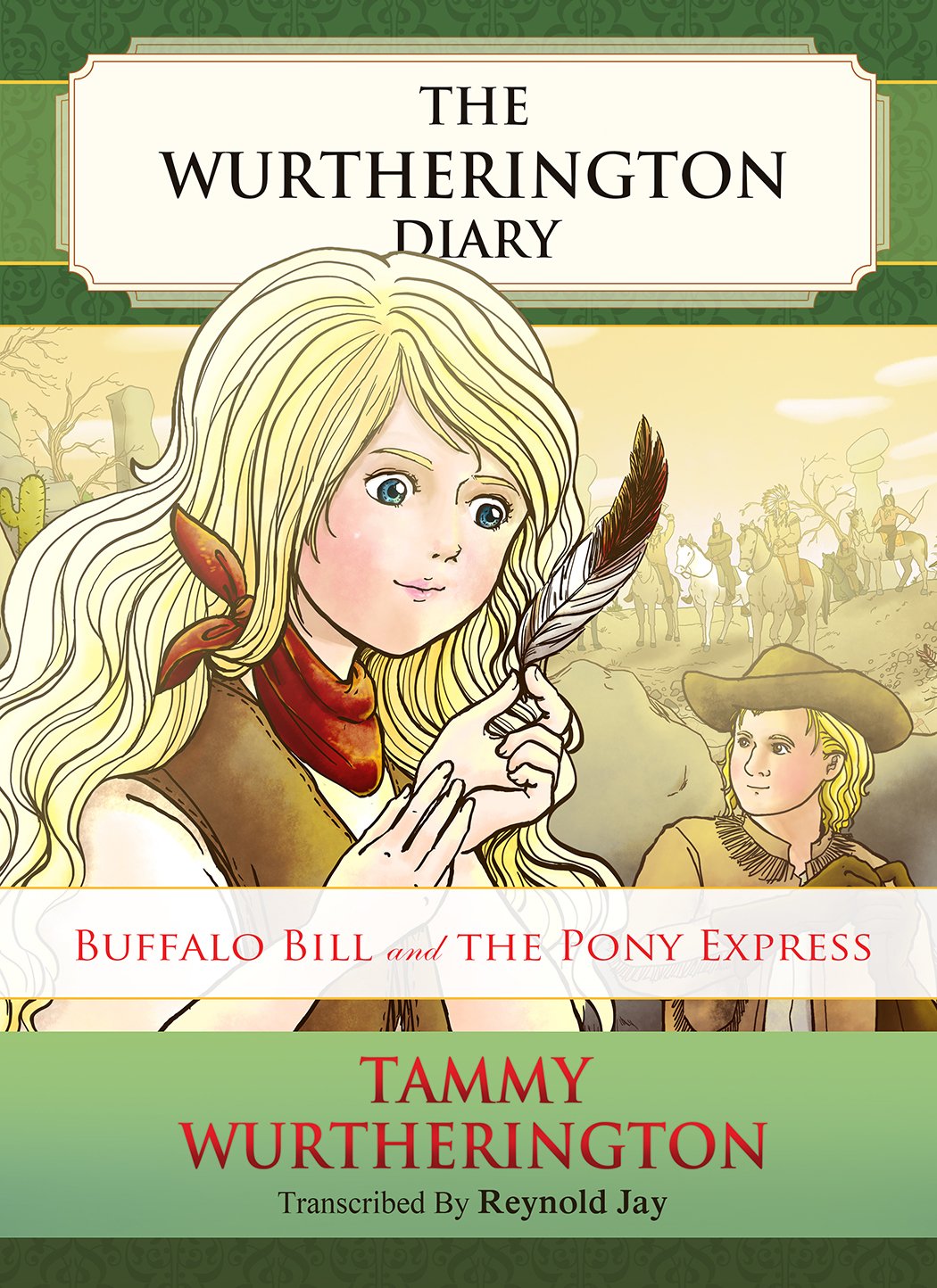 Buffalo Bill and the Pony Express (The Wurtherington Diary Book 6 ...