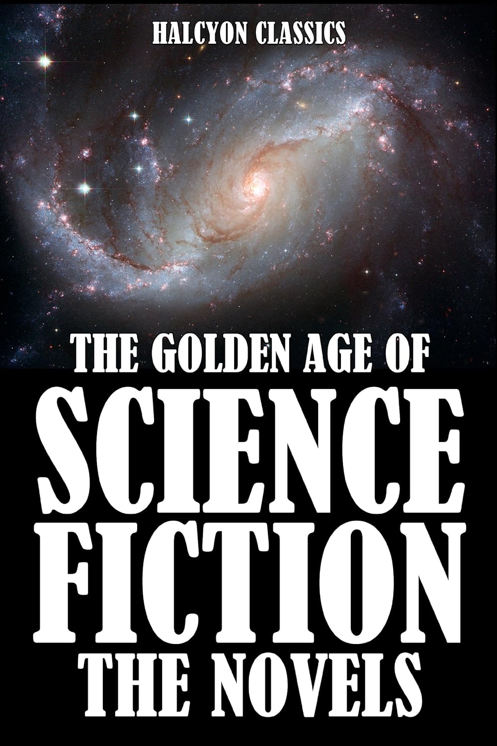 Amazon.com: The Golden Age of Science Fiction: The Novels (Unexpurgated ...