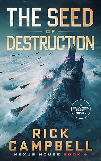 Amazon.com: The Seed of Destruction: A Colonial Fleet Novel (Nexus ...