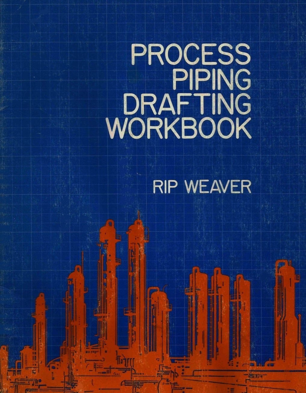 Amazon | Workbook (Process Piping Drafting) | Weaver, Rip | Chemistry