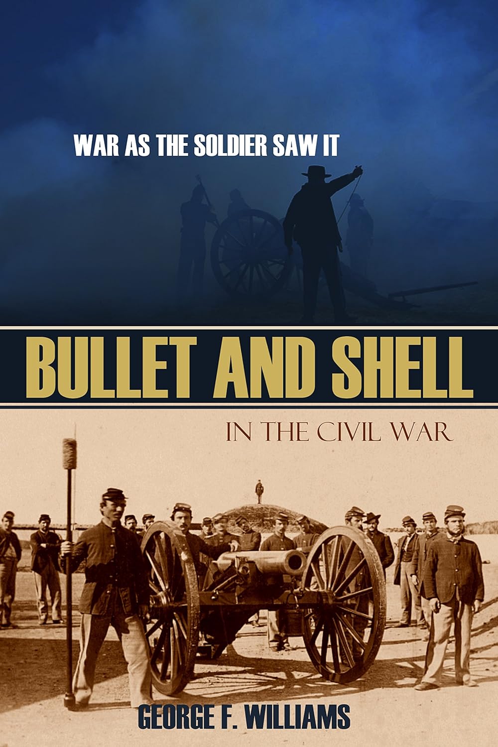 Amazon.com: Bullet and Shell in the Civil War (Abridged, Annotated ...