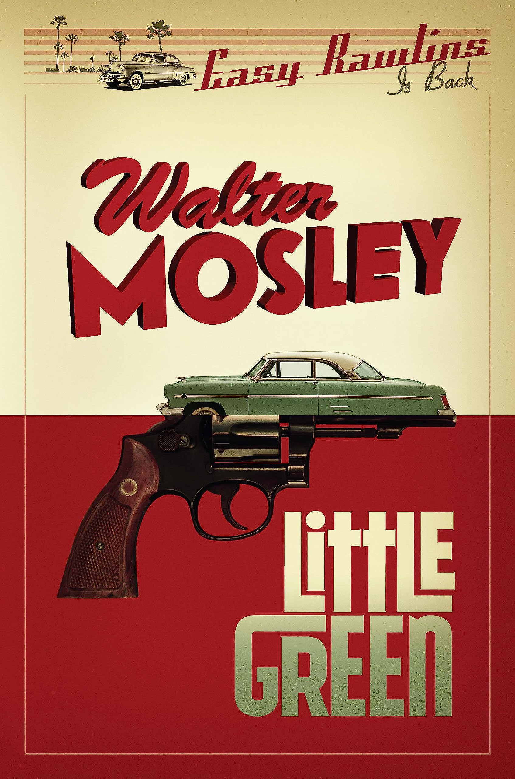 Little Green: Easy Rawlins 12 (Easy Rawlins mysteries) : Mosley, Walter ...