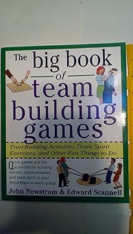 Amazon.com: The Big Book of Team Building Games: Trust-Building ...