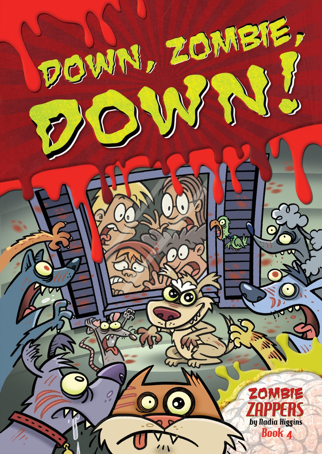 Down, Zombie, Down! (Zombie Zappers, 4): Higgins, Nadia: 9781622850150 ...