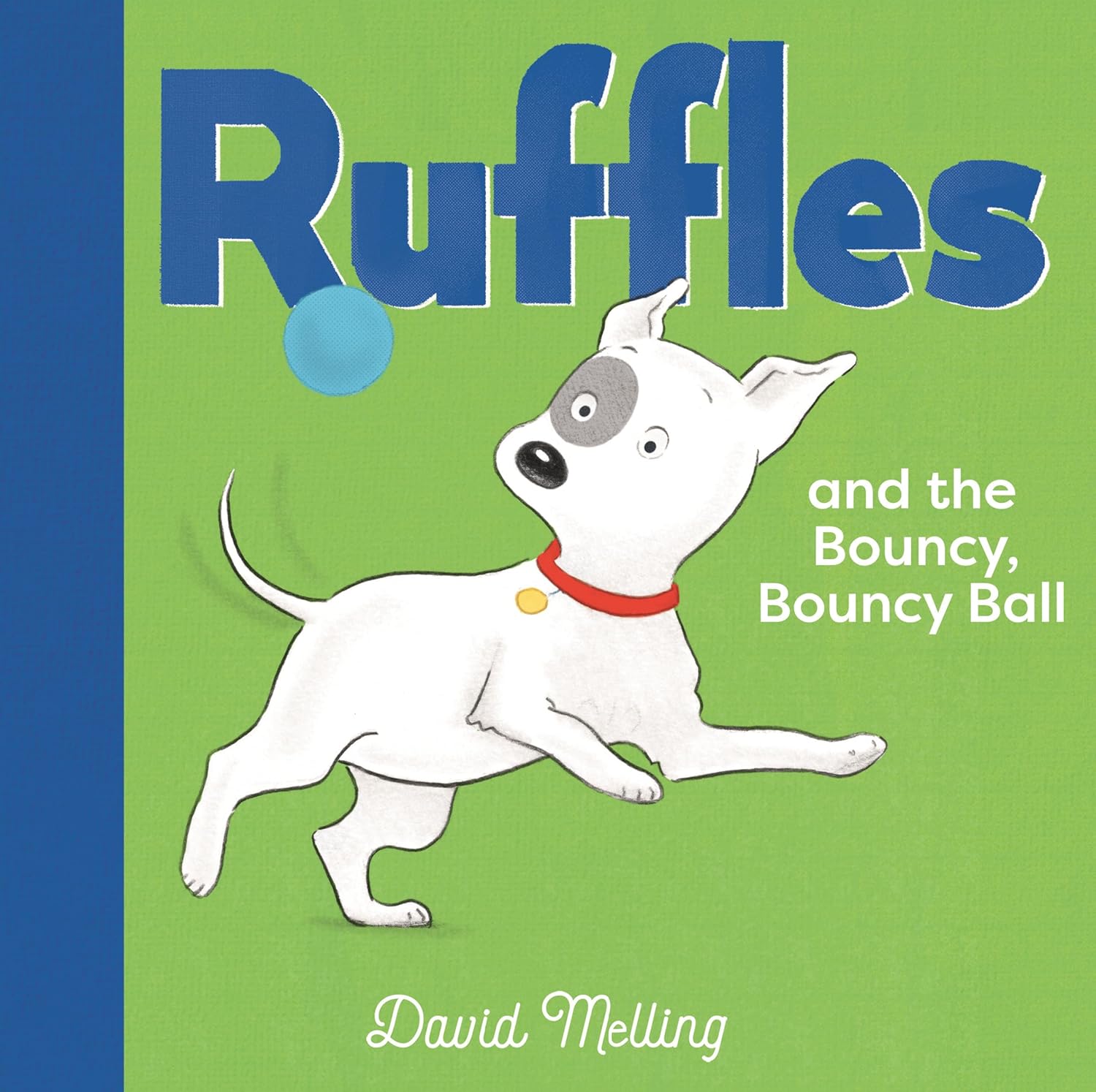 Ruffles and the Bouncy, Bouncy Ball: Melling, David, Melling, David ...