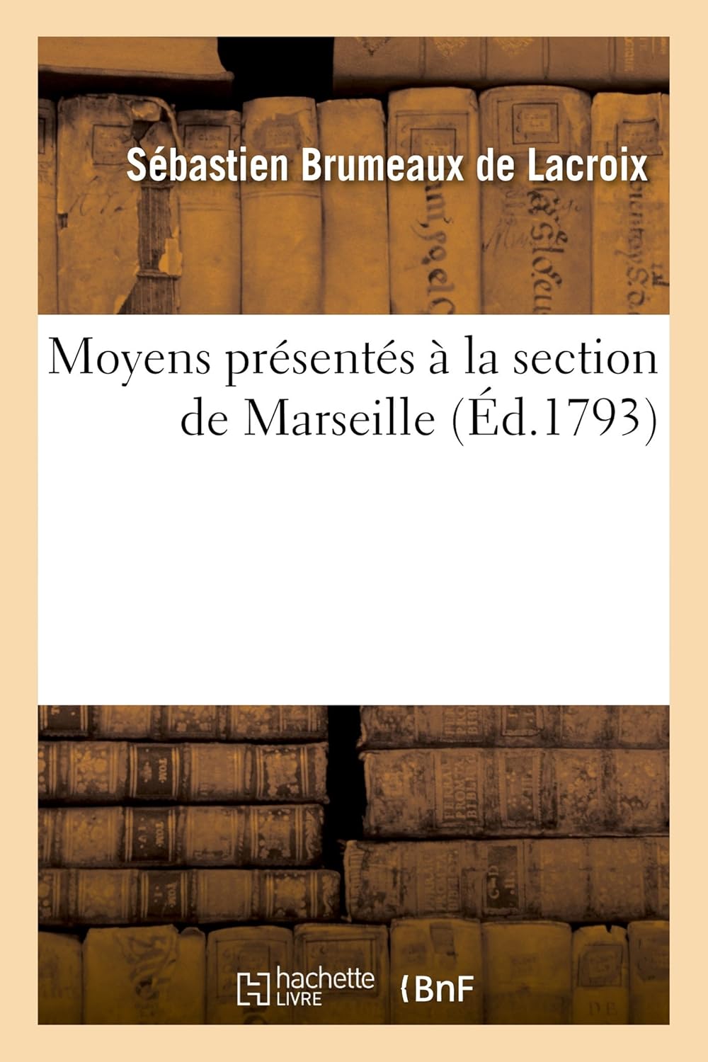 Amazon.com: Moyens Présentés À La Section de Marseille (Histoire ...