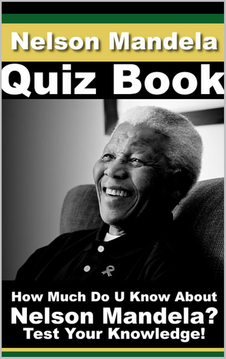 Amazon | Nelson Mandela Quiz Book - 100 Fun & Fact Filled Questions ...