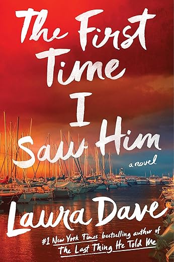 The First Time I Saw Him: Dave, Laura: 9781668002964: Amazon.com: Books