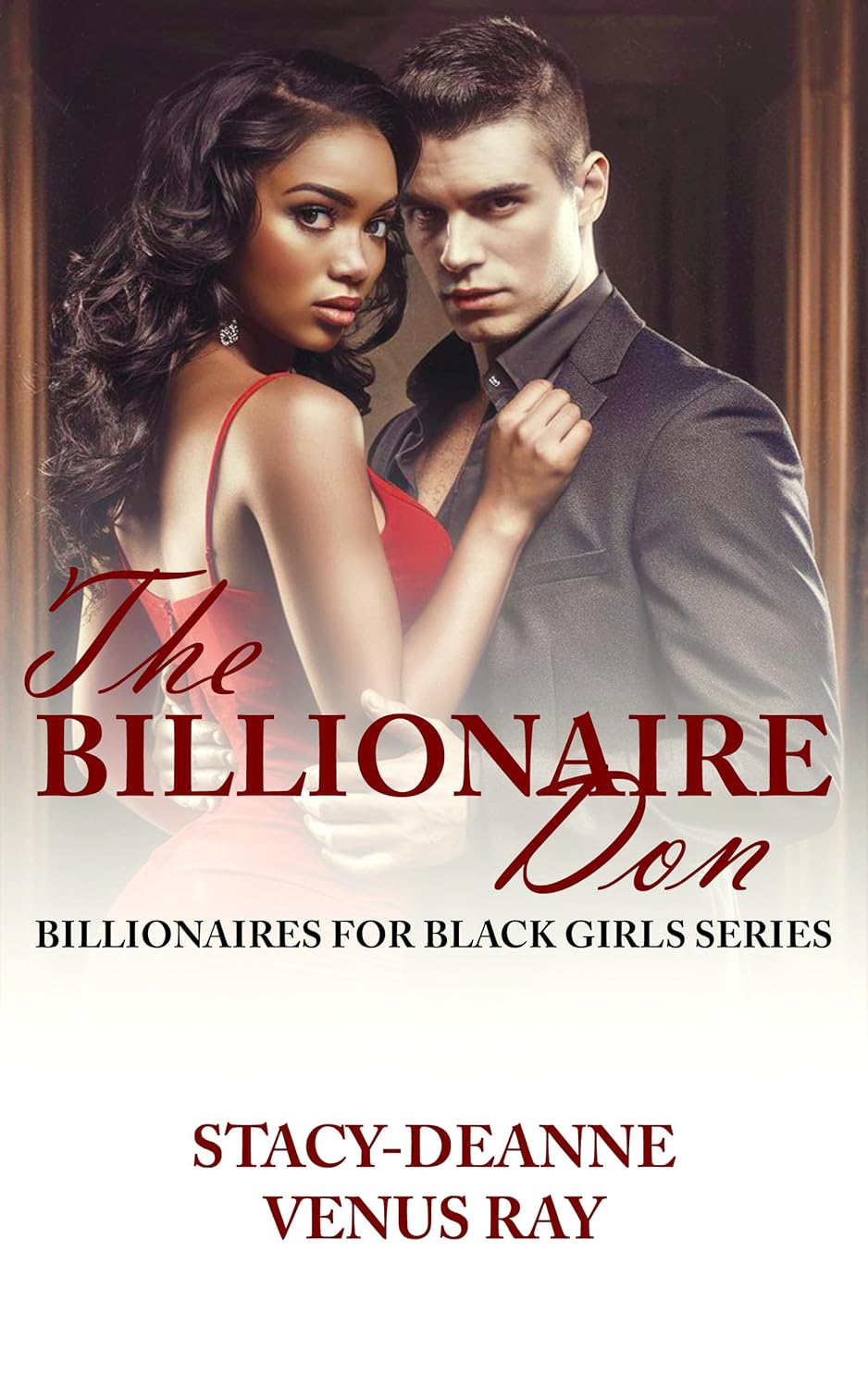The Billionaire Don (Billionaires For Black Girls) eBook : Stacy-Deanne ...