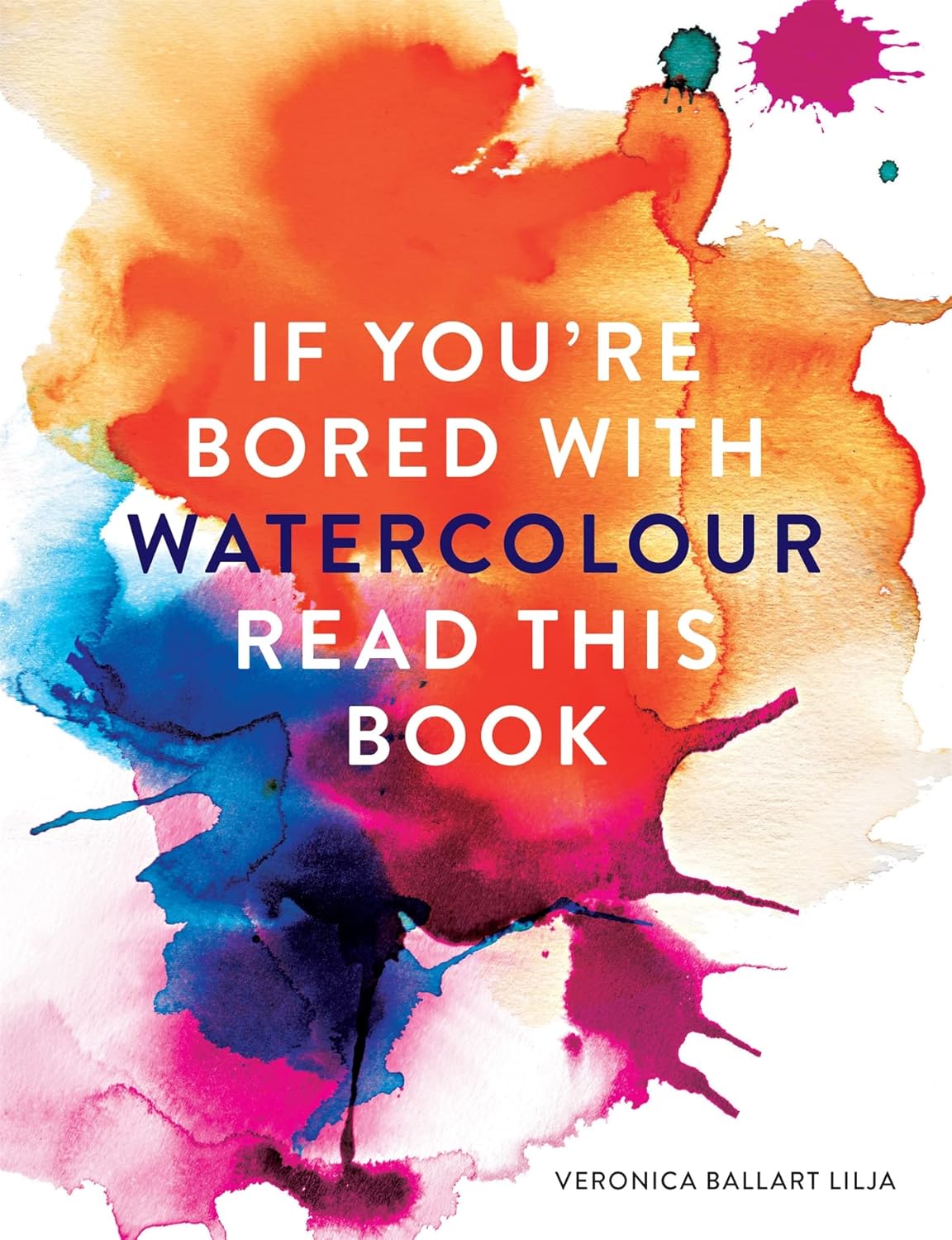 If You're Bored With WATERCOLOUR Read This Book (If you're ... Read ...