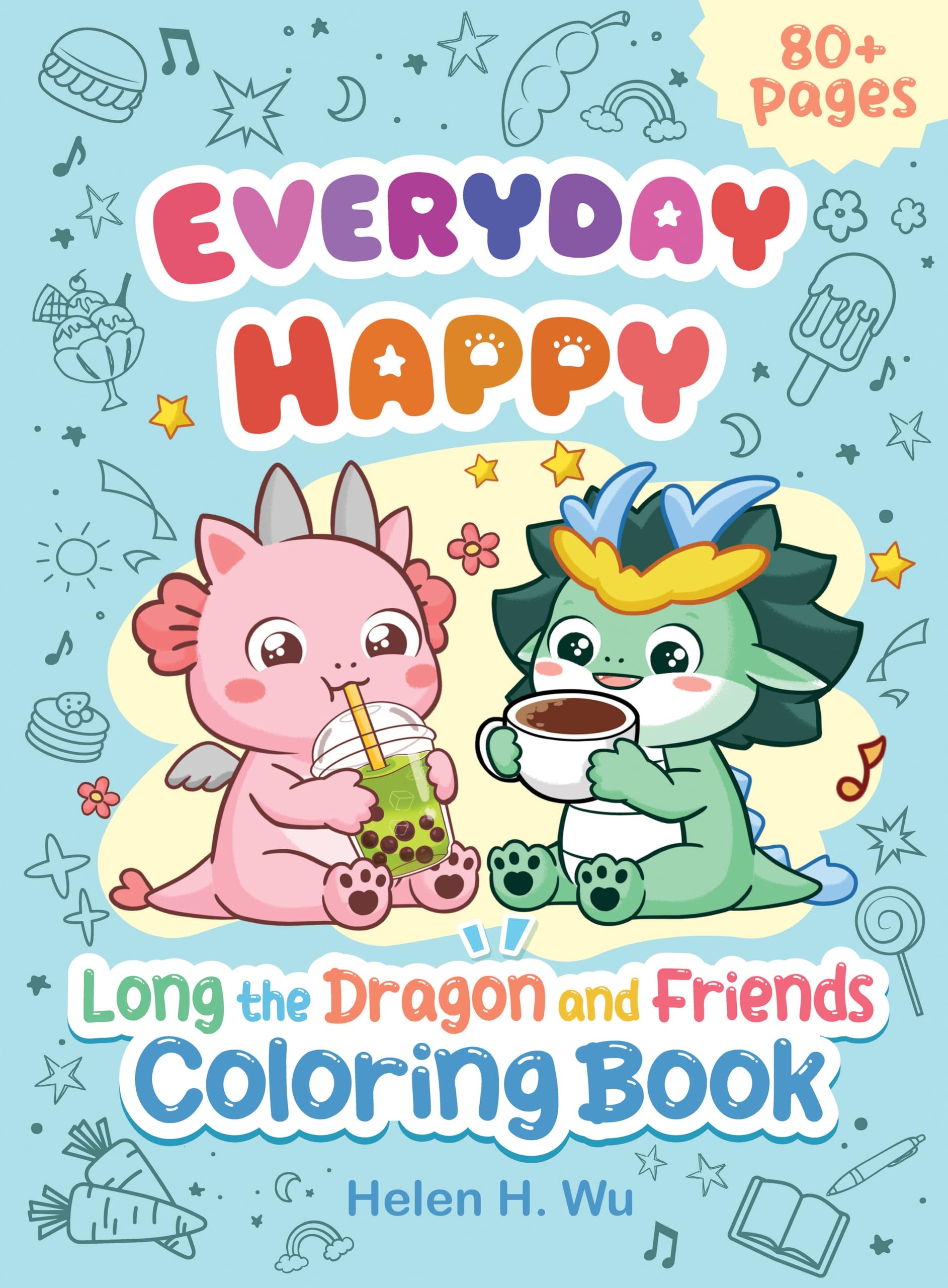 Everyday Happy: Long the Dragon and Friends Coloring Book: Wu, Helen H ...