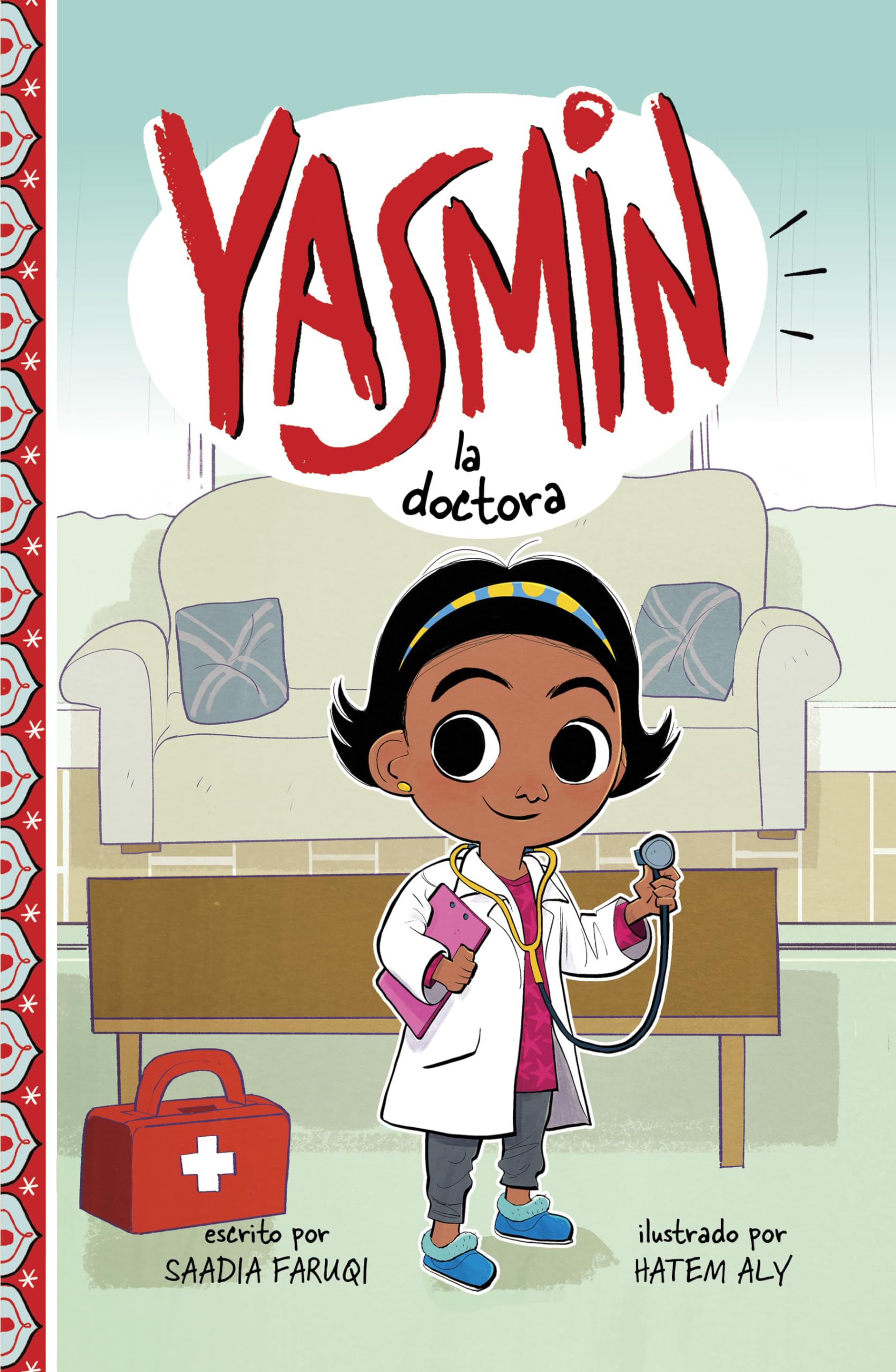 Yasmin La Doctora (Yasmin en Español) : Faruqi, Saadia, Aly, Hatem ...