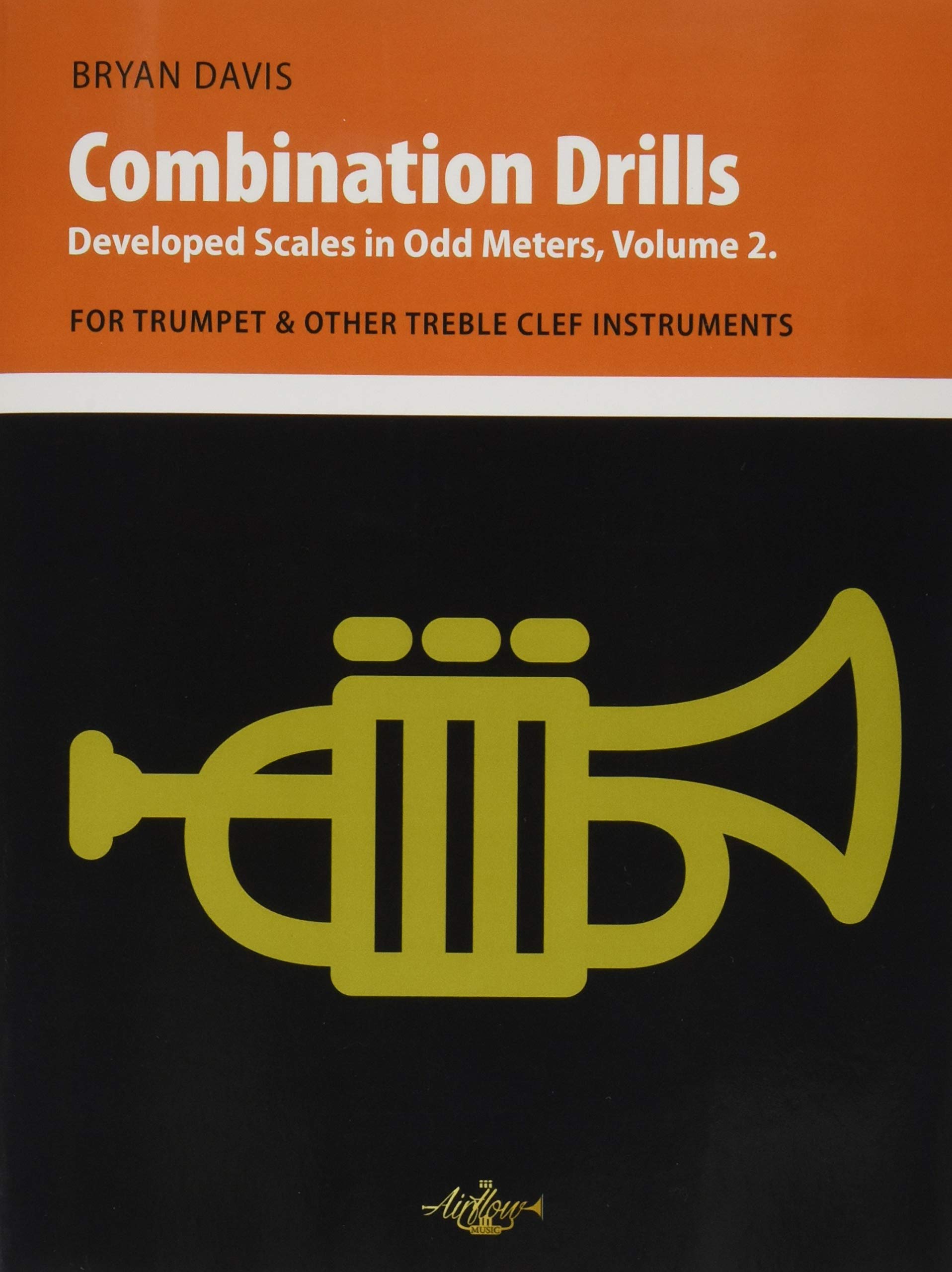 Combination Drills: Developed Scales in Odd Meters, Volume 2. For ...