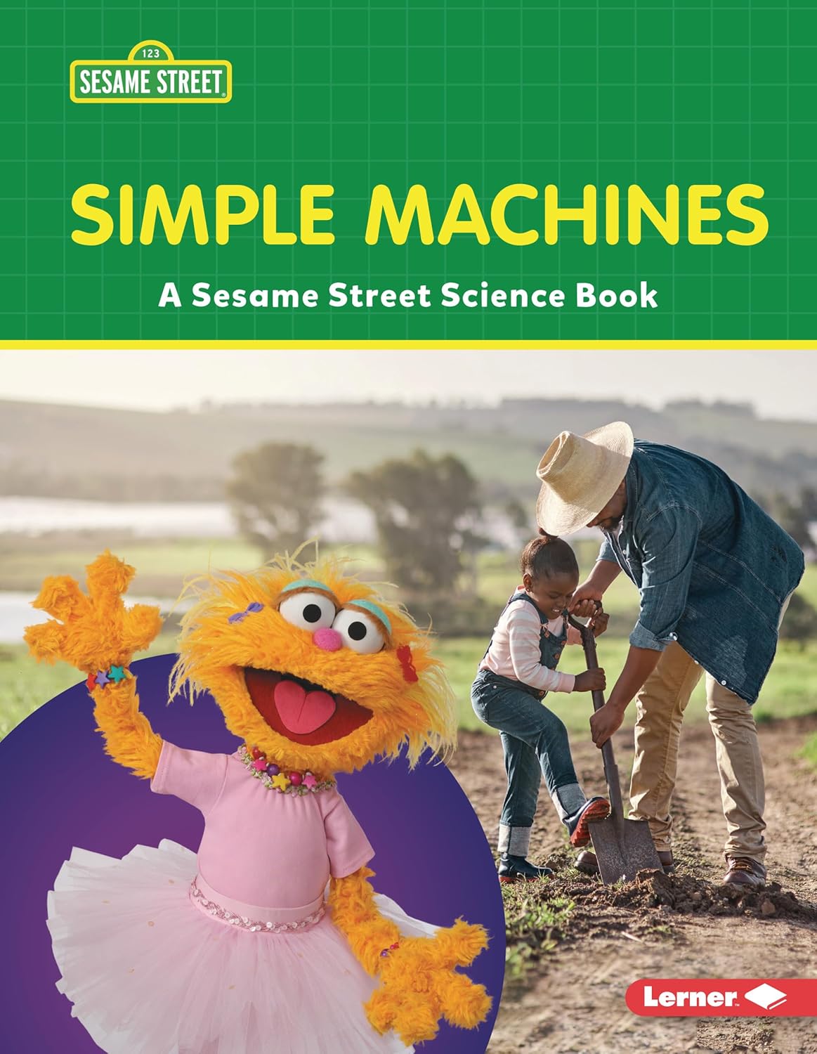Simple Machines: A Sesame Street ® Science Book (Sesame Street ® World ...