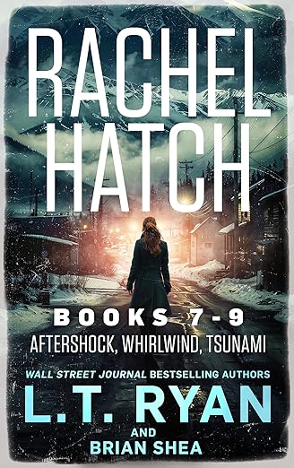 Amazon.com: Rachel Hatch Thriller Series Books 7-9: Aftershock • Whirlwind • Tsunami (Rachel ...