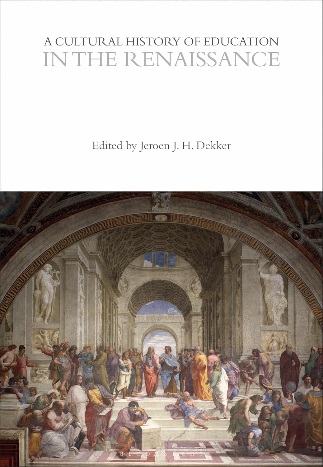 A Cultural History of Education in the Renaissance (The Cultural ...