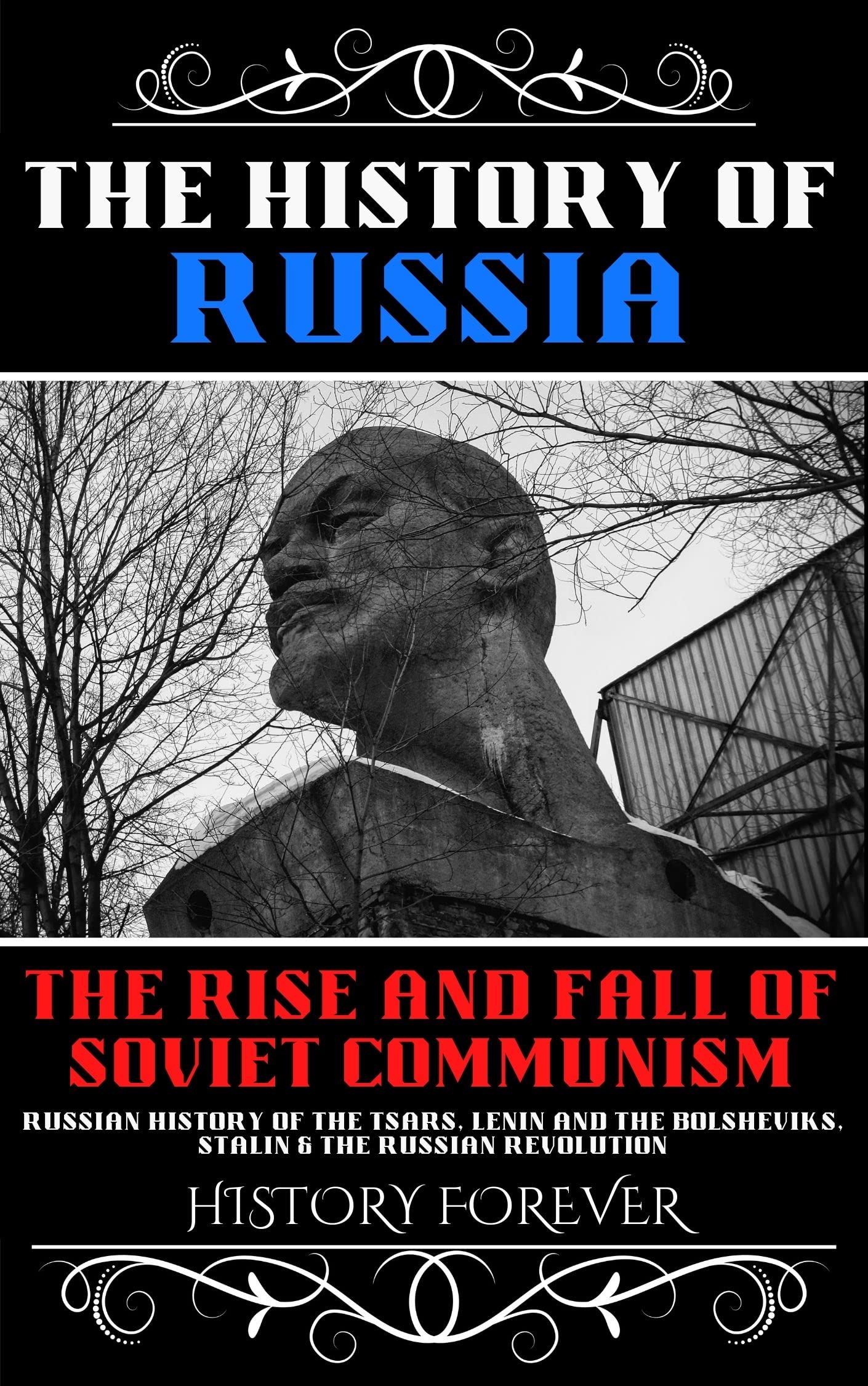 Buy The History Of Russia: The Rise And Fall Of Soviet Communism ...
