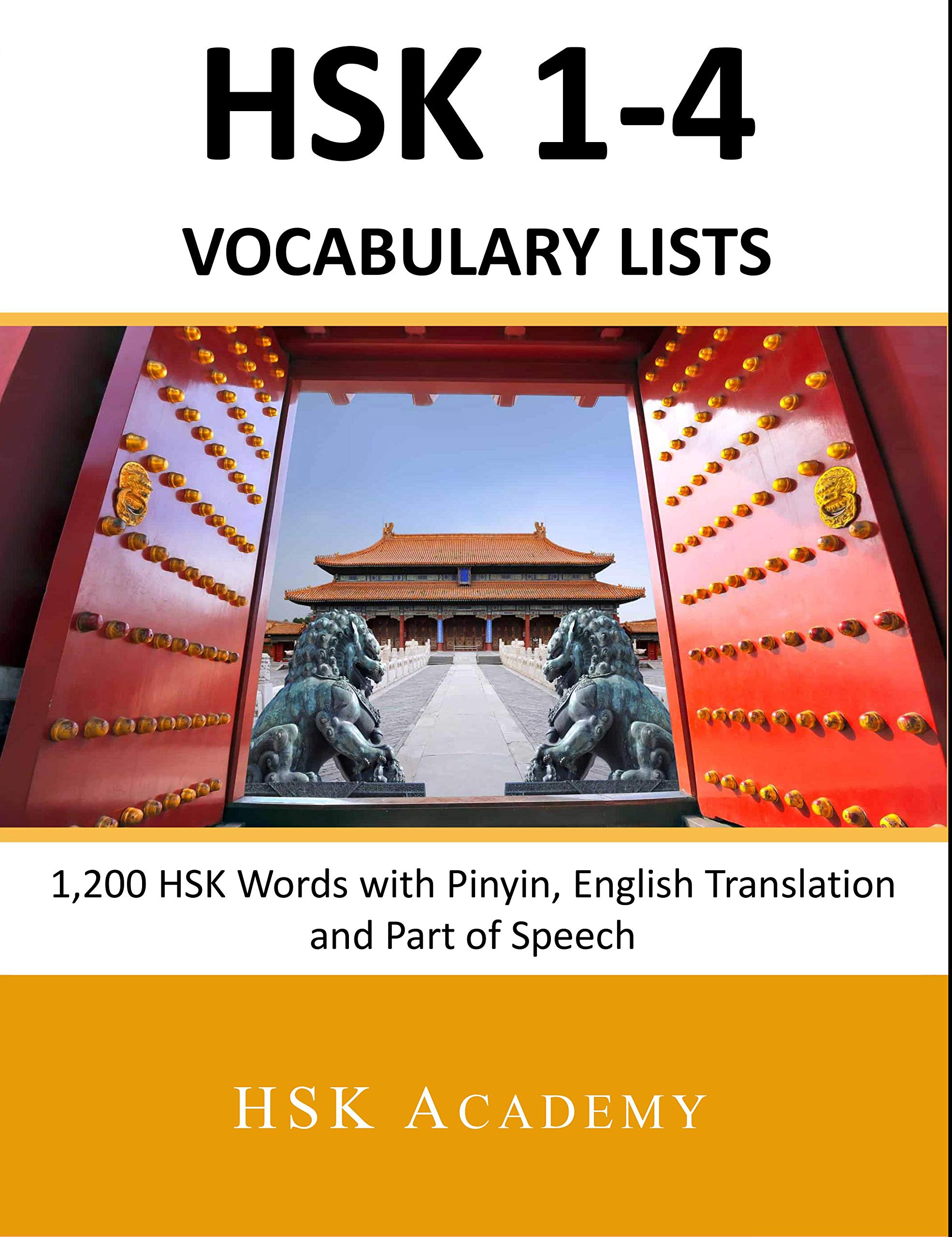 Buy HSK 1-4 Vocabulary Lists: 1,200 HSK Words with Pinyin, English Translation and Part of ...