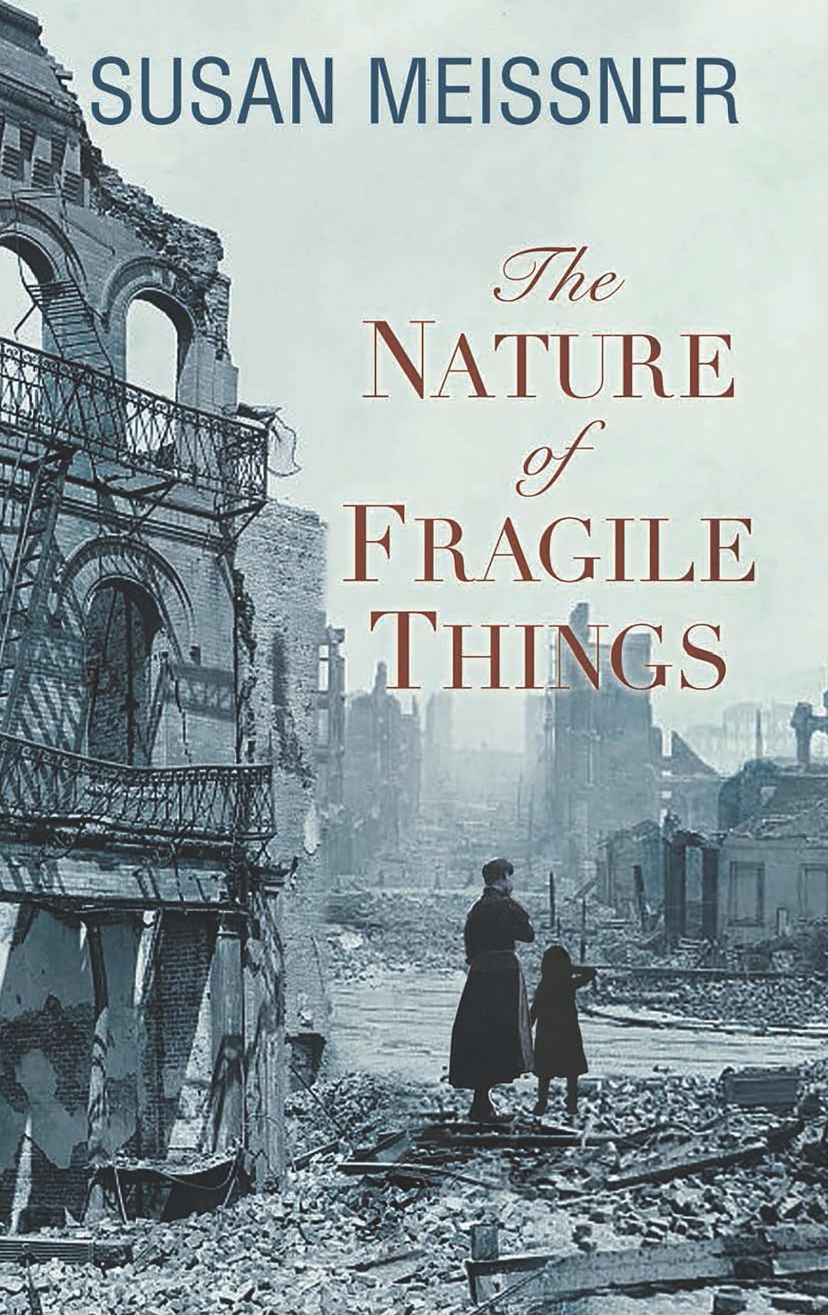 The Nature of Fragile Things: Meissner, Susan: 9781432885403: Amazon ...