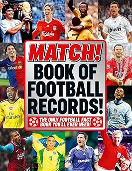 Match! Book of Football Records!: The Only Football Fact Book You'll ...